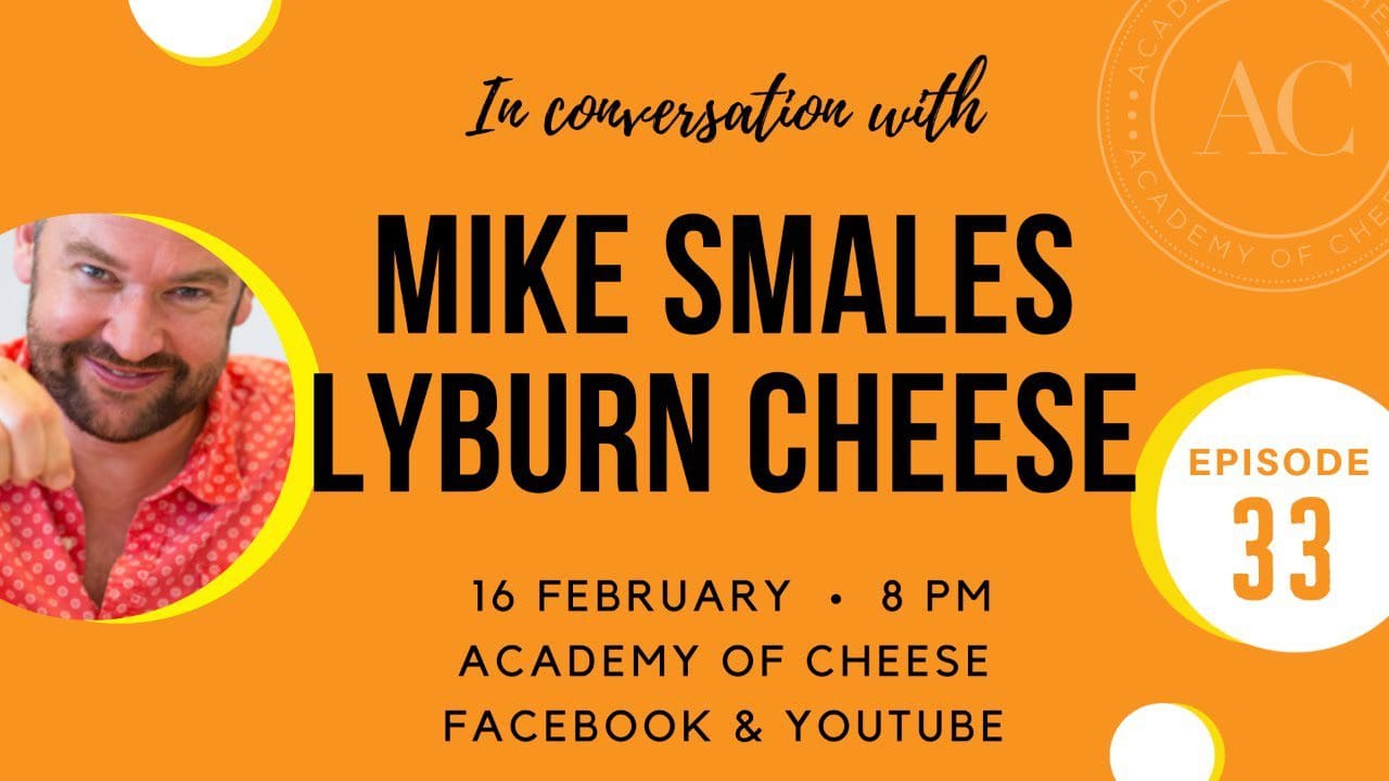 In Conversation with Academy of Cheese - Mike Smales talks to Charlie ...