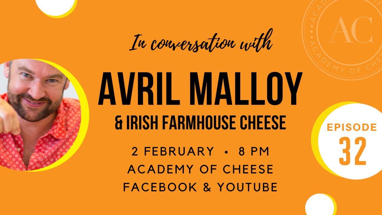 Academy of Cheese in Conversation with Avril Malloy talking Irish ...
