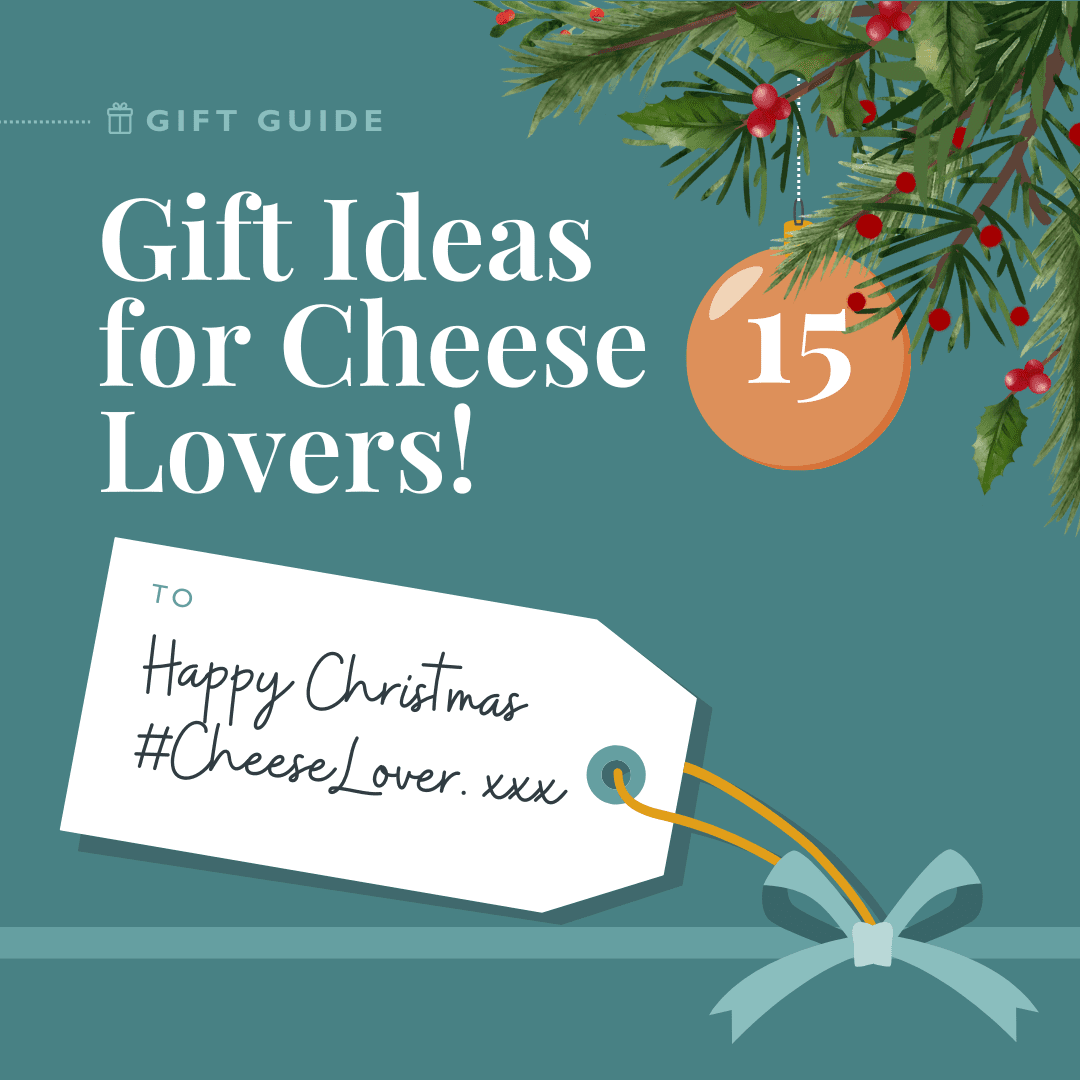Cheese Gifts | Top 15 Christmas Gift Ideas for Cheese Lovers