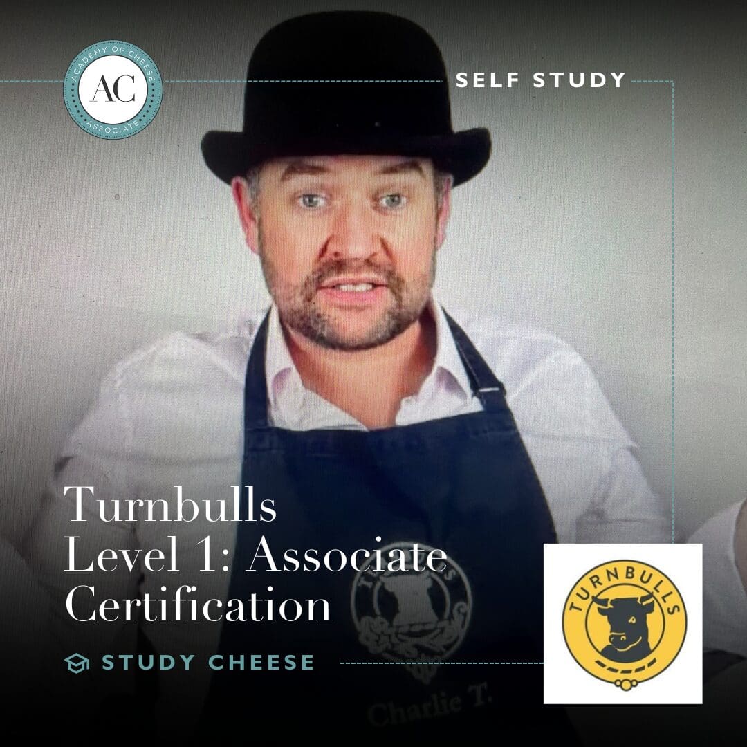 Turnbulls | Level 1: Academy of Cheese Certification