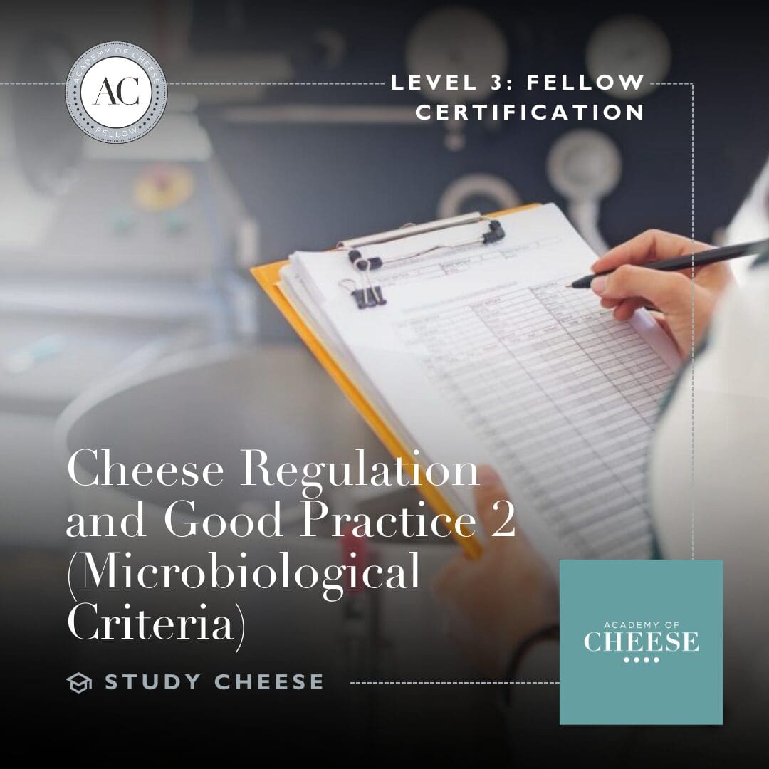 Cheese Regulation and Good Practice 2 (Microbiological Criteria)